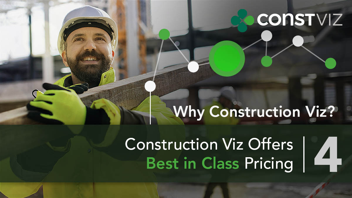 Construction Viz Offers Best in Class Pricing - Construction Viz